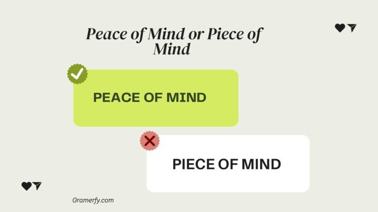 Peace of Mind or Piece of Mind – Which One Is Correct? 2026
